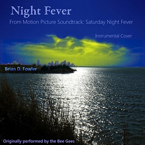 Play Night Fever (From Motion Picture Soundtrack: Saturday Night Fever ...