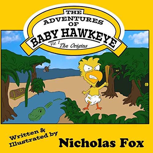 The Adventures of Baby Hawkeye (The Origins): Fox, Nicholas ...