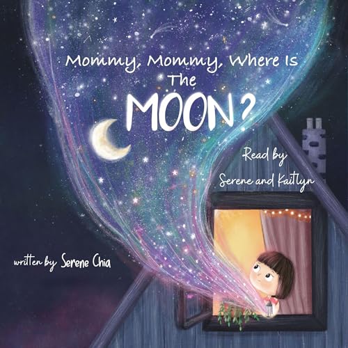 Amazon.com: Mommy, Mommy, Where Is the Moon? (Audible Audio Edition ...