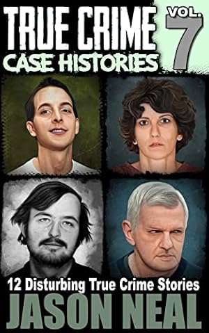 Amazon.com: True Crime Case Histories - Volume 2: 12 Disturbing True Crime Stories (True Crime ...
