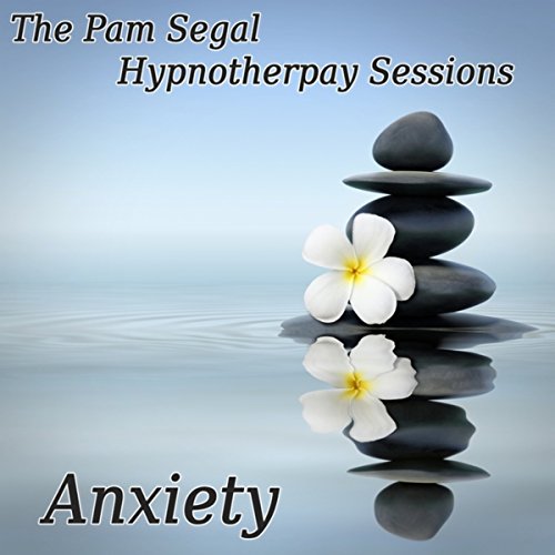 Amazon.com: Anxiety: The Pam Segal Hypnotherapy Sessions : Pam Segal ...