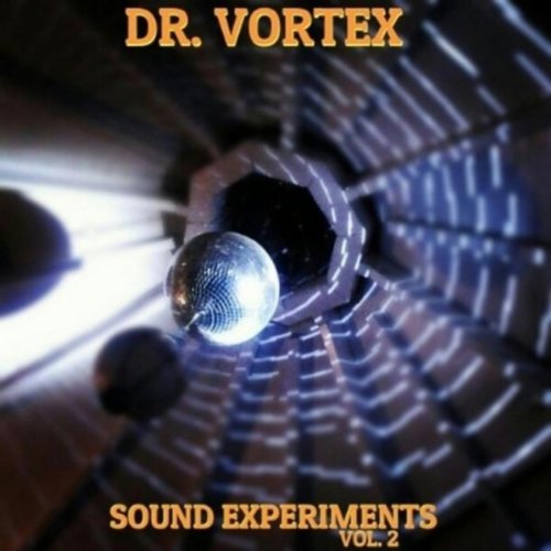 Play Sound Experiments, Vol. 2 by Dr. Vortex on Amazon Music