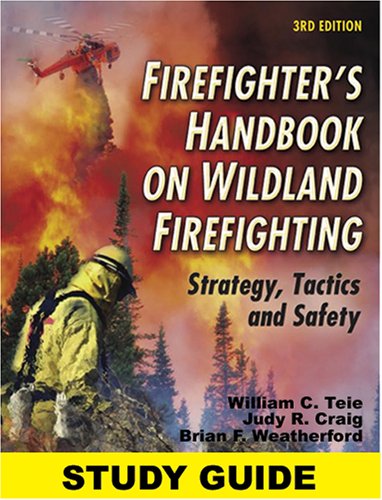 Firefighter's Handbook on Wildland Firefighting: Strategy, Tactics and ...