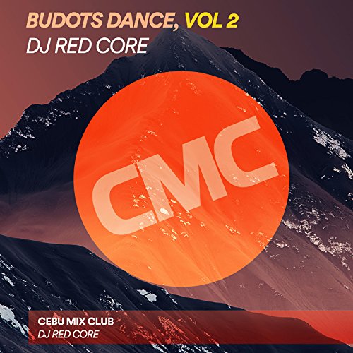 Play Budots Dance, Vol. 2 by DJ Red Core on Amazon Music