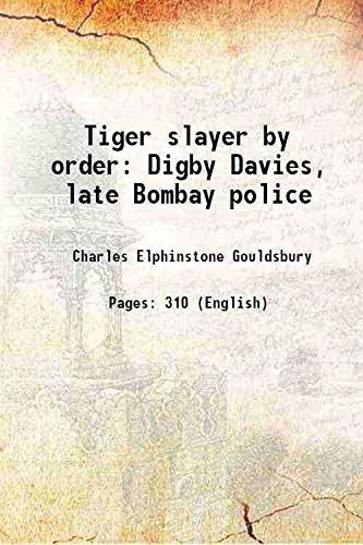 Amazon.in: Buy Tiger slayer by order Digby Davies, late Bombay police ...