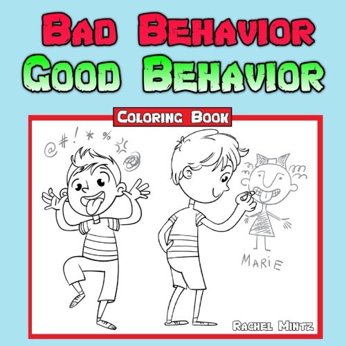 Coloring Book - Bad Behavior Good Behavior: Coloring Book for ...