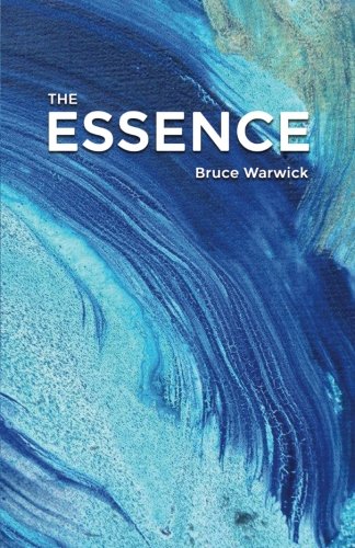The Essence: Warwick, Mr Bruce: 9781546730149: Amazon.com: Books