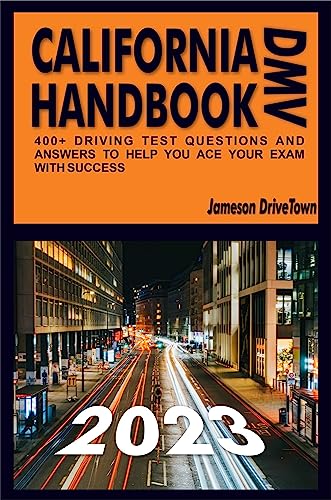 Amazon.com: California DMV Handbook 2023: 400+ Driving Test Questions ...