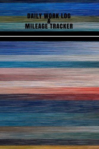 Daily Work Log & Mileage Tracker: Log Your Shift Hours & Journey ...