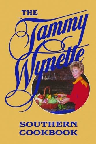 The Tammy Wynette Southern Cookbook: Wynette, Tammy: 9781589805354 ...