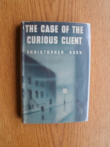 Case of the Curious Client: Bush, Christopher.: Amazon.com: Books