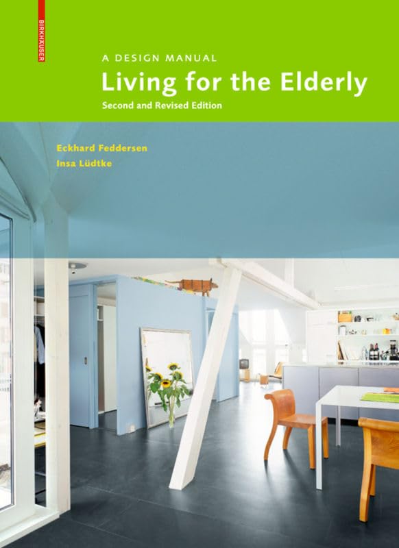 Snapklik.com : Living For The Elderly: A Design Manual Second And ...