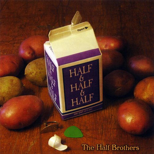 Amazon Music - The Half BrothersのHalf & Half & Half - Amazon.co.jp