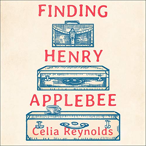 Finding Henry Applebee (Audio Download): Celia Reynolds, Leighton Pugh ...