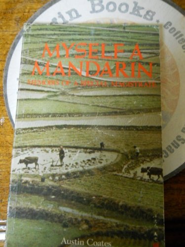 Myself a mandarin: Austin Coates: Amazon.com: Books