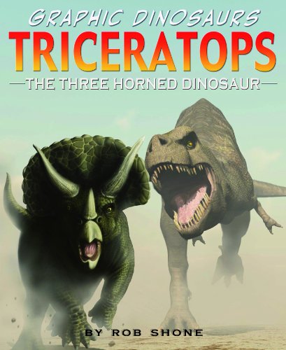 Triceratops: The Three Horned Dinosaur (Graphic Dinosaurs): Shone, Rob ...