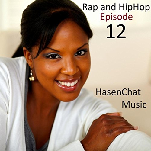 Rap and Hip Hop: Episode 12 von Hasenchat Music auf Amazon Music Unlimited