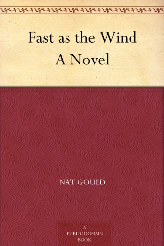 Amazon.com: Fast as the Wind A Novel eBook : Gould, Nat: Books