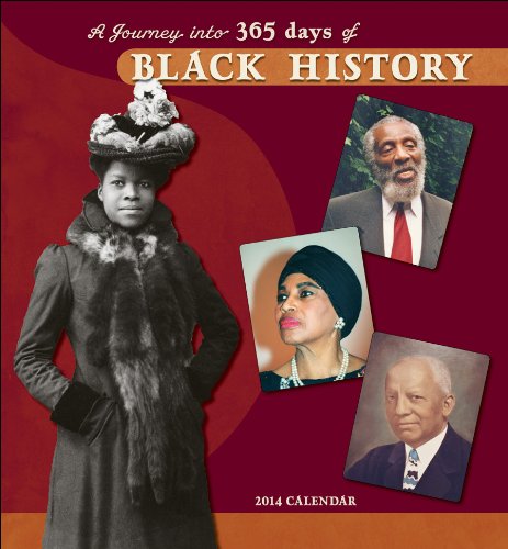 A Journey Into 365 Days of Black History 2014 Calendar: Pomegranate ...