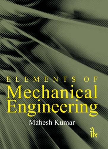Elements of Mechanical Engineering: Mahesh Kumar: 9789382332404: Amazon ...
