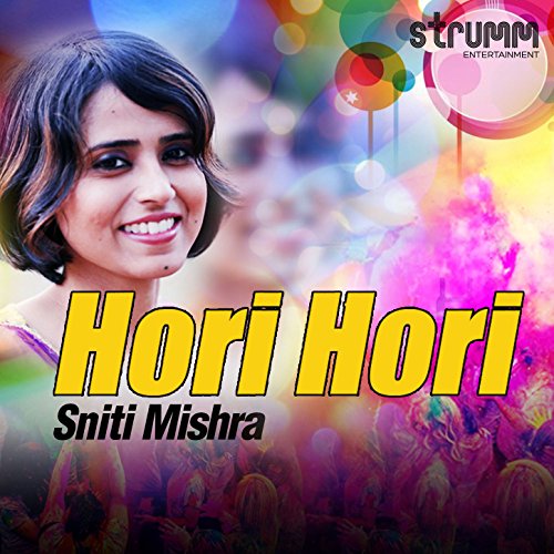 Play Hori Hori - Single by Sniti Mishra on Amazon Music