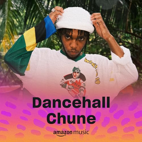 Play Dancehall Chune Playlist on Amazon Music Unlimited