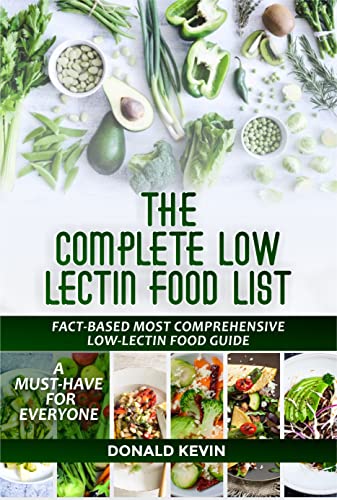 The Complete Low Lectin Food List: Fact-based most Comprehensive Low ...