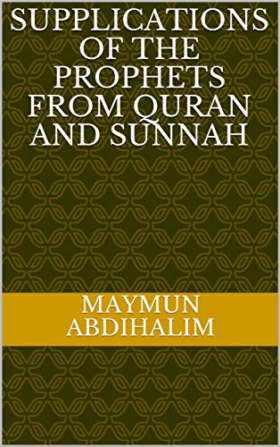 Supplications Of The Prophets From Quran And Sunnah eBook : Joseph, May ...
