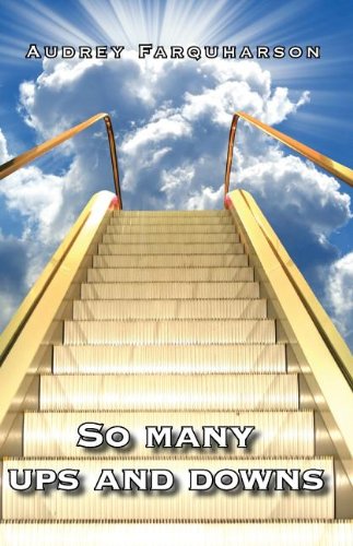 So Many Ups and Downs: Farquharson, Audrey: 9780578084190: Amazon.com ...
