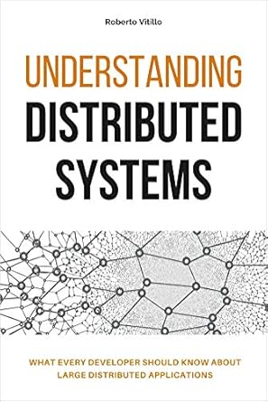 Amazon.com: Understanding Distributed Systems: What every developer ...