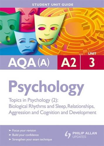 AQA(A) A2 Psychology Student Unit Guide: Unit 3 Topics in Psychology (2 ...