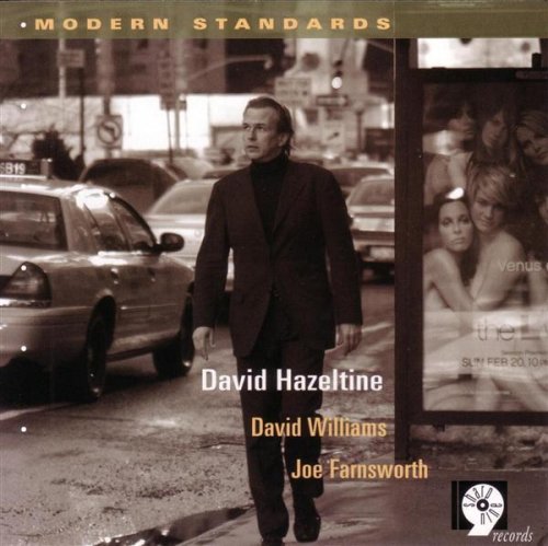 DAVID HAZELTINE - Modern Standards by DAVID HAZELTINE (2005-05-17 ...