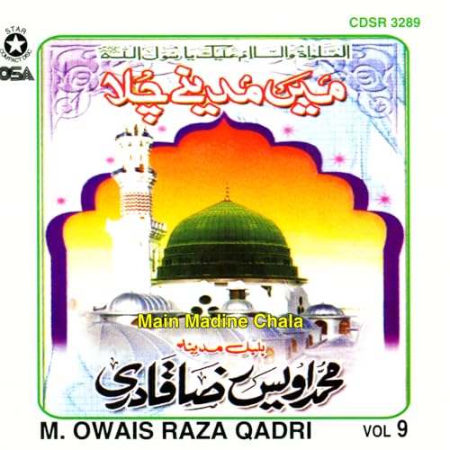 Play Main Madine Chala, Vol. 9 by M Owais Raza Qadri on Amazon Music