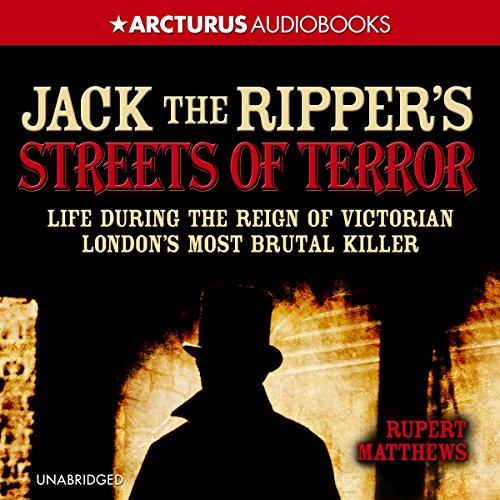 Amazon.com: Jack the Ripper's Streets of Terror: Life During the Reign ...