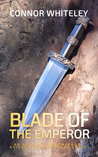 Amazon.com: Blade of The Emperor: An Agent of The Emperor Science Fiction Short Story (Agents Of ...