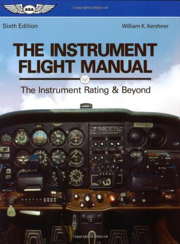 The Flight Instructors Manual (The Flight Manuals Series) : Kershner ...