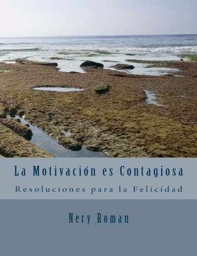 La Motivacion es Contagiosa: Motivation (Spanish Edition): Roman, Nery ...