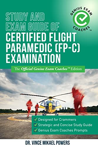 Amazon.com: Study and Exam Guide of Certified Flight Paramedic (FP-C) Examination: The Official ...