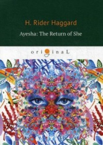 Amazon.com: Ayesha: The Return of She: 9785521065936: H. Rider Haggard ...