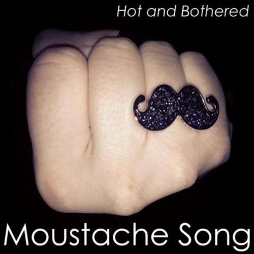 Play Moustache Song by the Hot and Bothered on Amazon Music