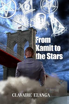 Amazon.com: From Kamit to the Stars: 9781644266557: Elanga, Clavaire ...