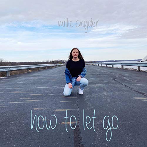 Play How to Let Go by Millie Snyder on Amazon Music