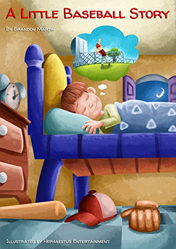 A Little Baseball Story - Kindle edition by Martin, Brandon ...