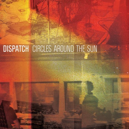 Dispatch - Circles Around the Sun - Amazon.com Music