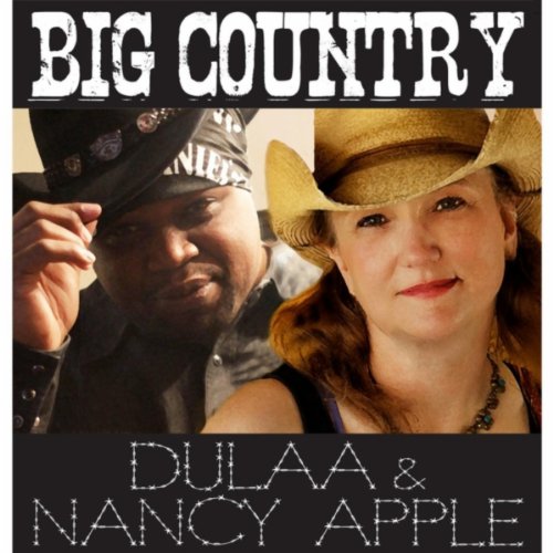 Play Big Country by Dulaa & Nancy Apple on Amazon Music