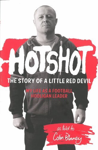 HOTSHOT: The Story of a Little Red Devil: My Life as a Football ...