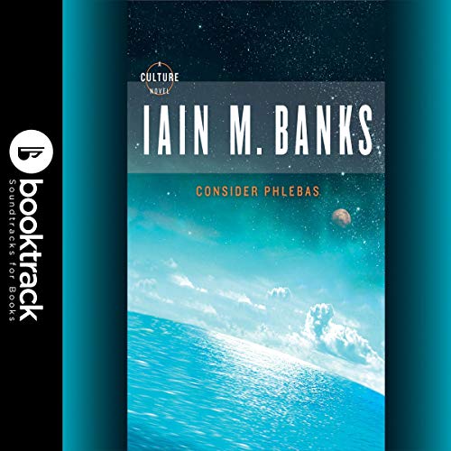 Amazon.com: Consider Phlebas: Booktrack Edition (Audible Audio Edition ...