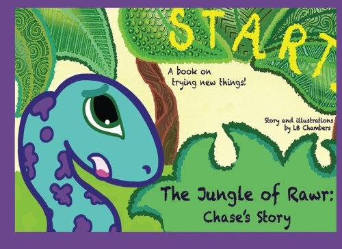The Jungle of Rawr: Chase's Story: Chambers, LB: 9781492817260: Amazon ...