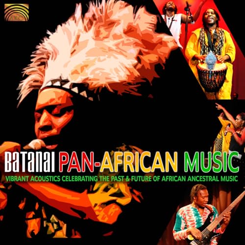 Pan-African Music: Vibrant Acoustics Celebrating the Past and Future of ...