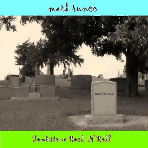 Play Tombstone Rock 'N Roll by Mark Runco on Amazon Music